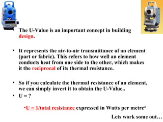Thermal studies U Vlaues | PPT