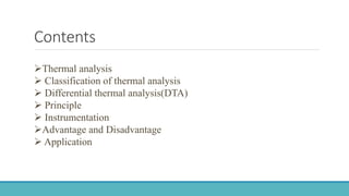 Thermal analysis and their application | PPTX