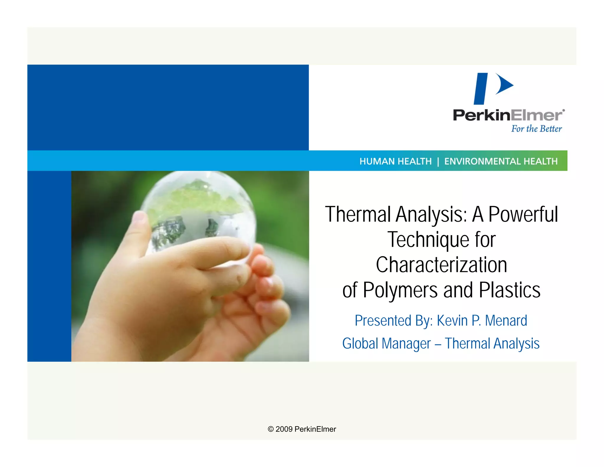 Thermal analysis characterization of polymers and plastics acs webinar ...