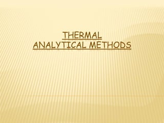 Thermal analysis | PPT