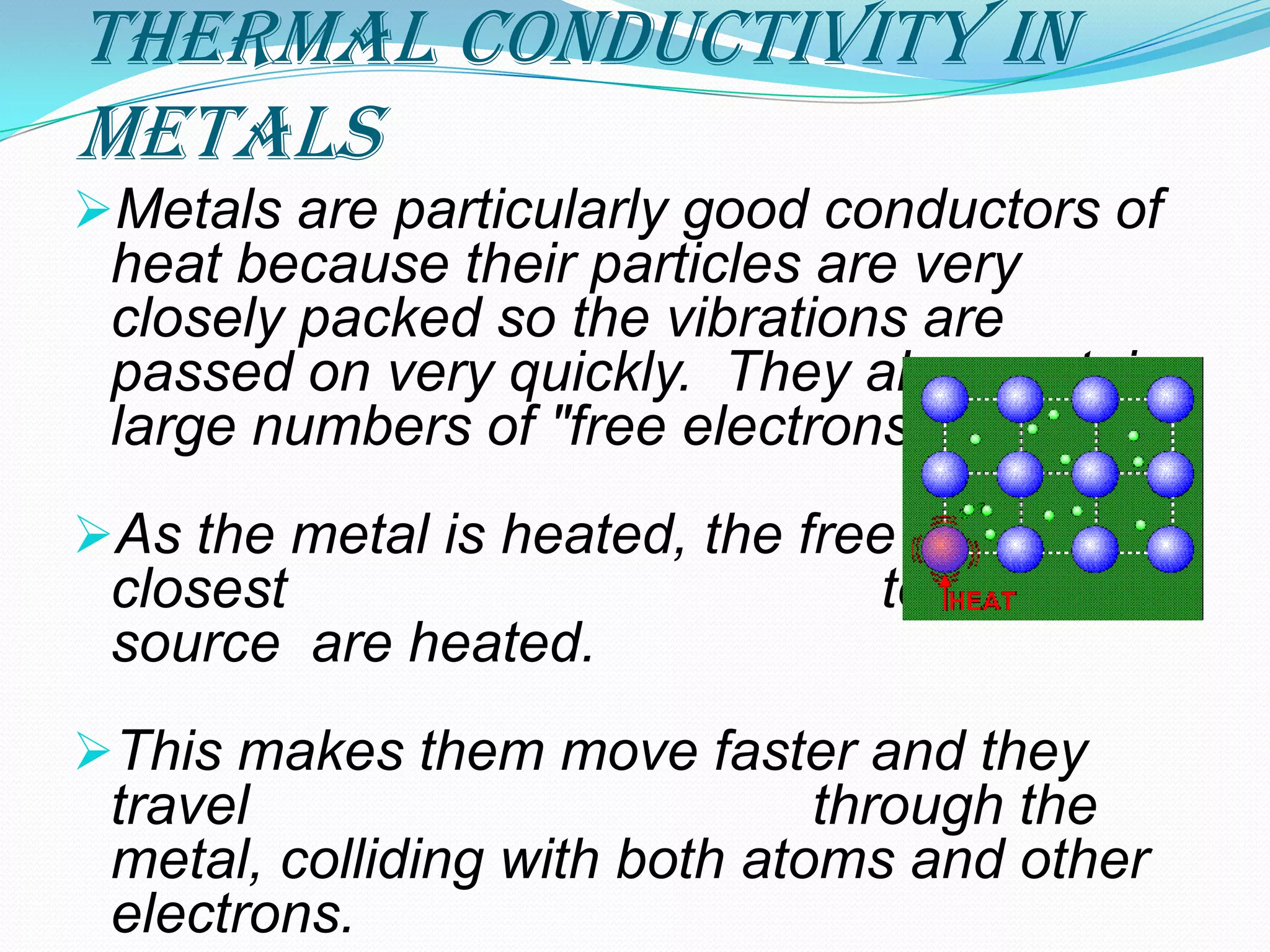 Thermal and electrical conductivity of metals | PPTX