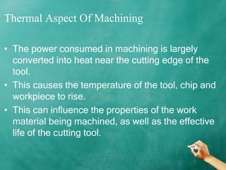Thermal Aspects of Metal Machining | PPTX