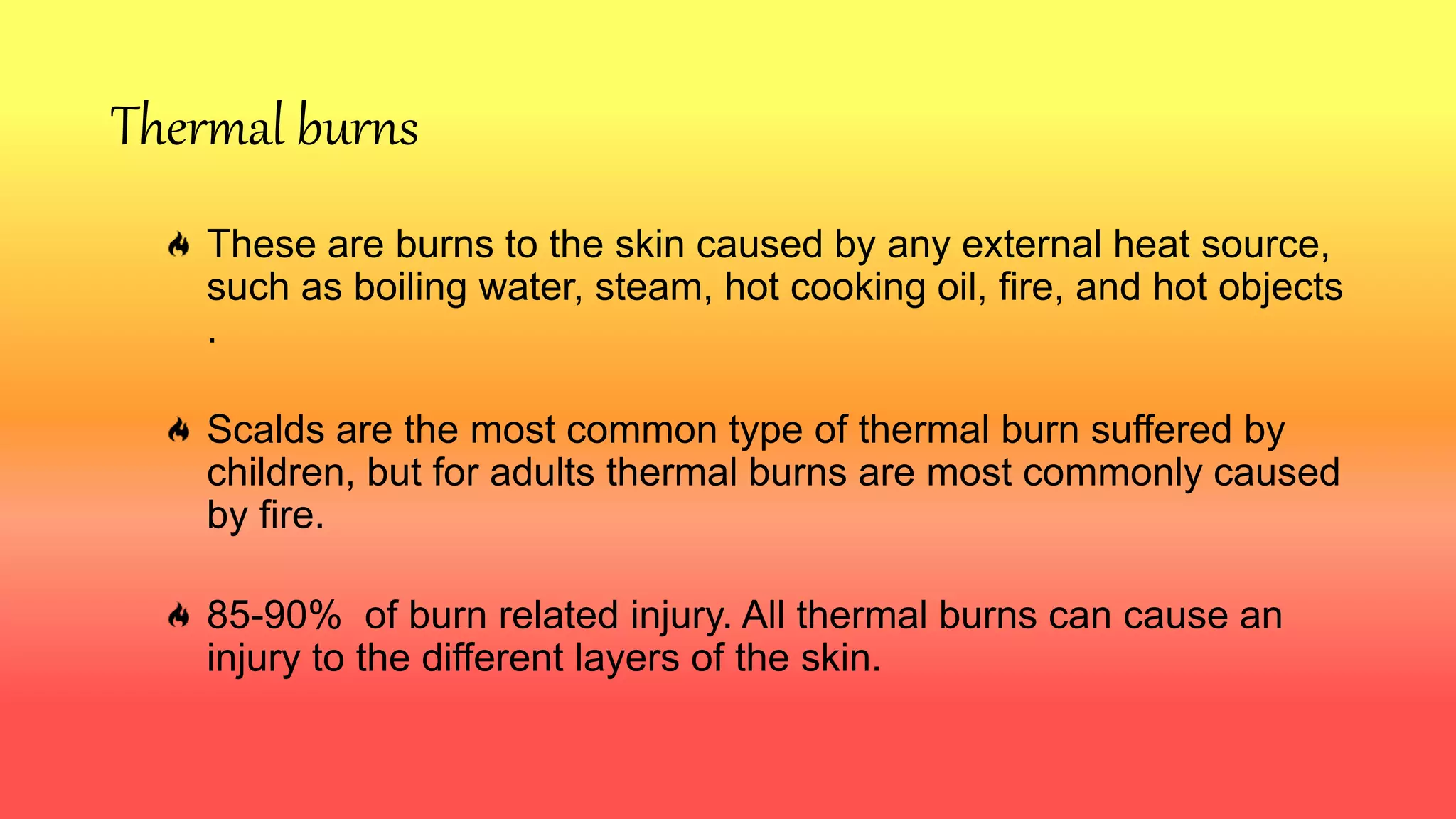 Thermal burns with anatomy of skin. | PPTX