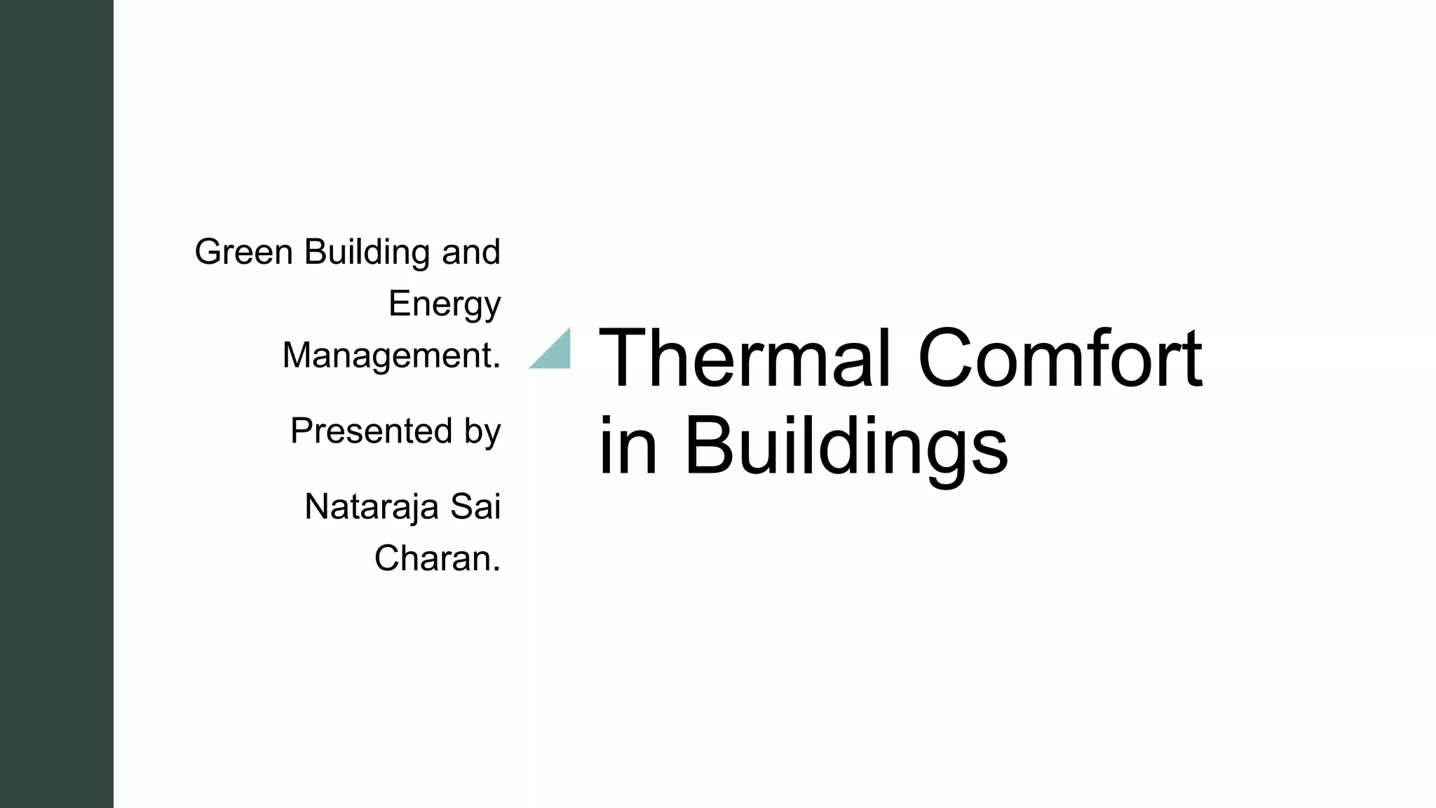 Thermal comfort in buildings | PPTX