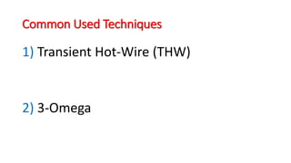 Thermal conductivity measurement techniques | PPTX