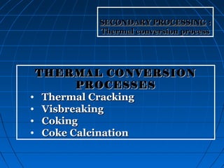 Thermal cracking (2) | PPT