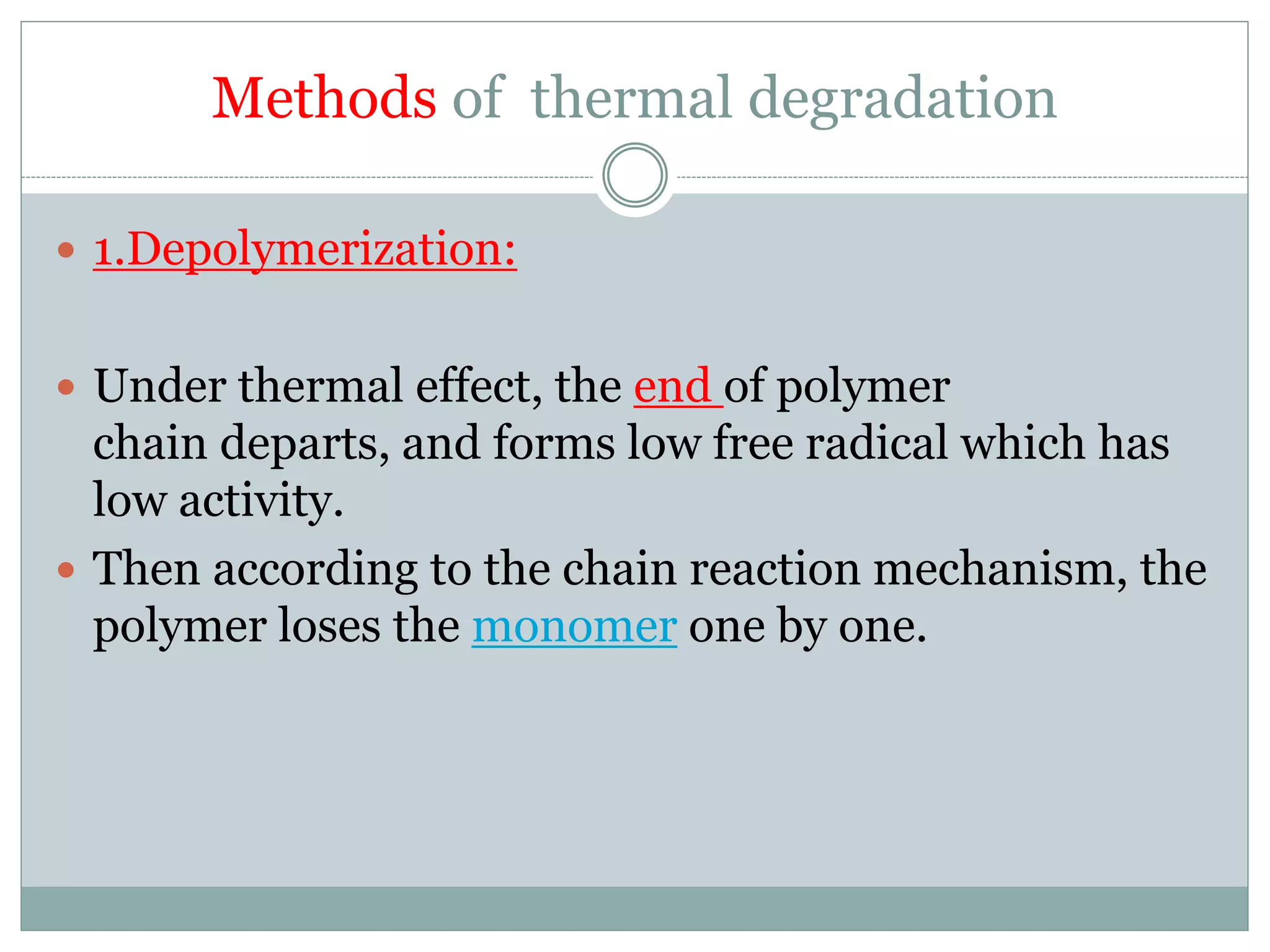 Thermal degradation of Polymers | PPTX