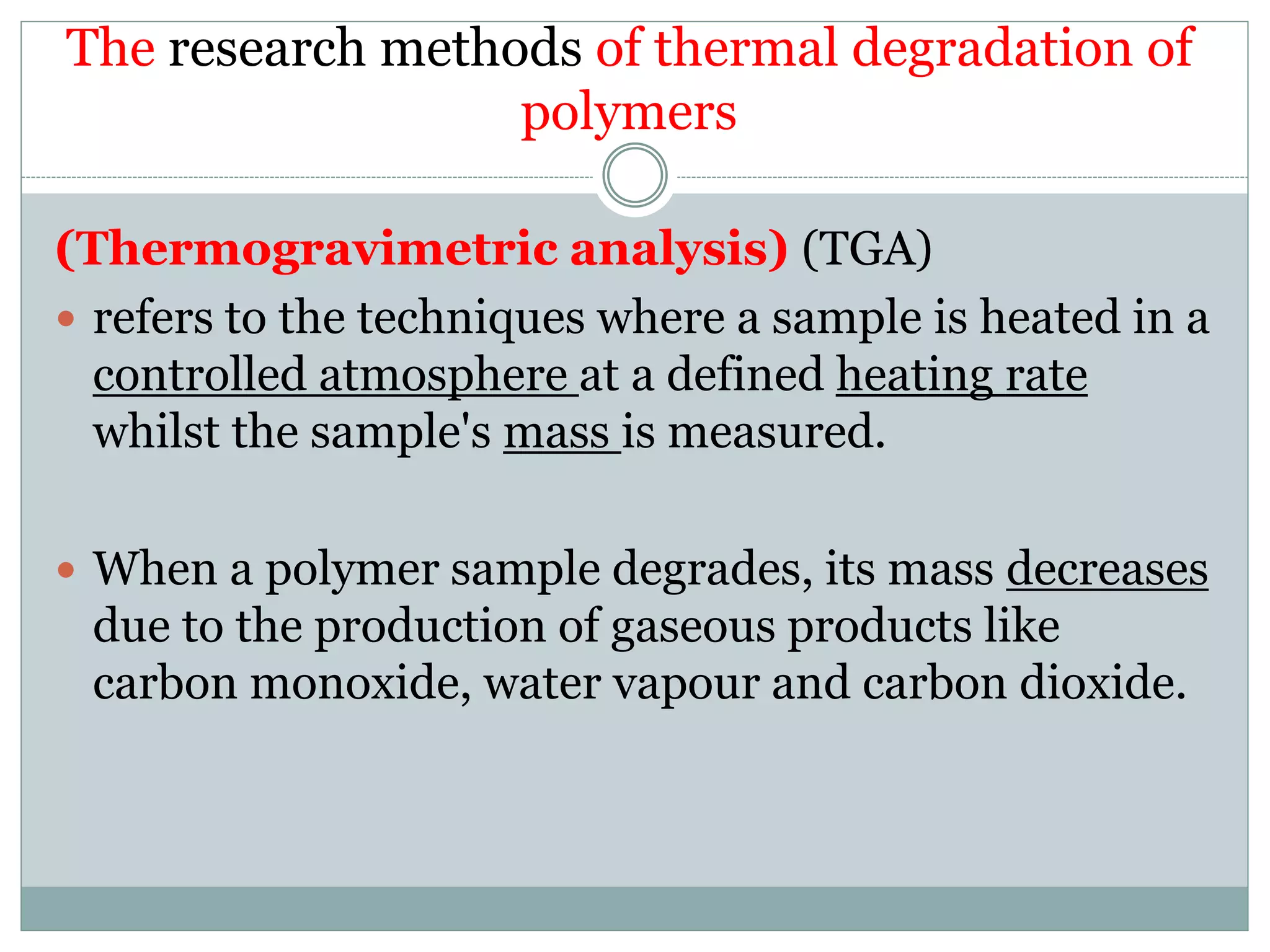 Thermal degradation of Polymers | PPTX