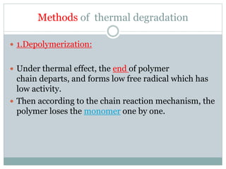 Thermal degradation of Polymers | PPTX