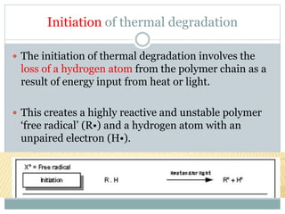 Thermal degradation of Polymers | PPTX