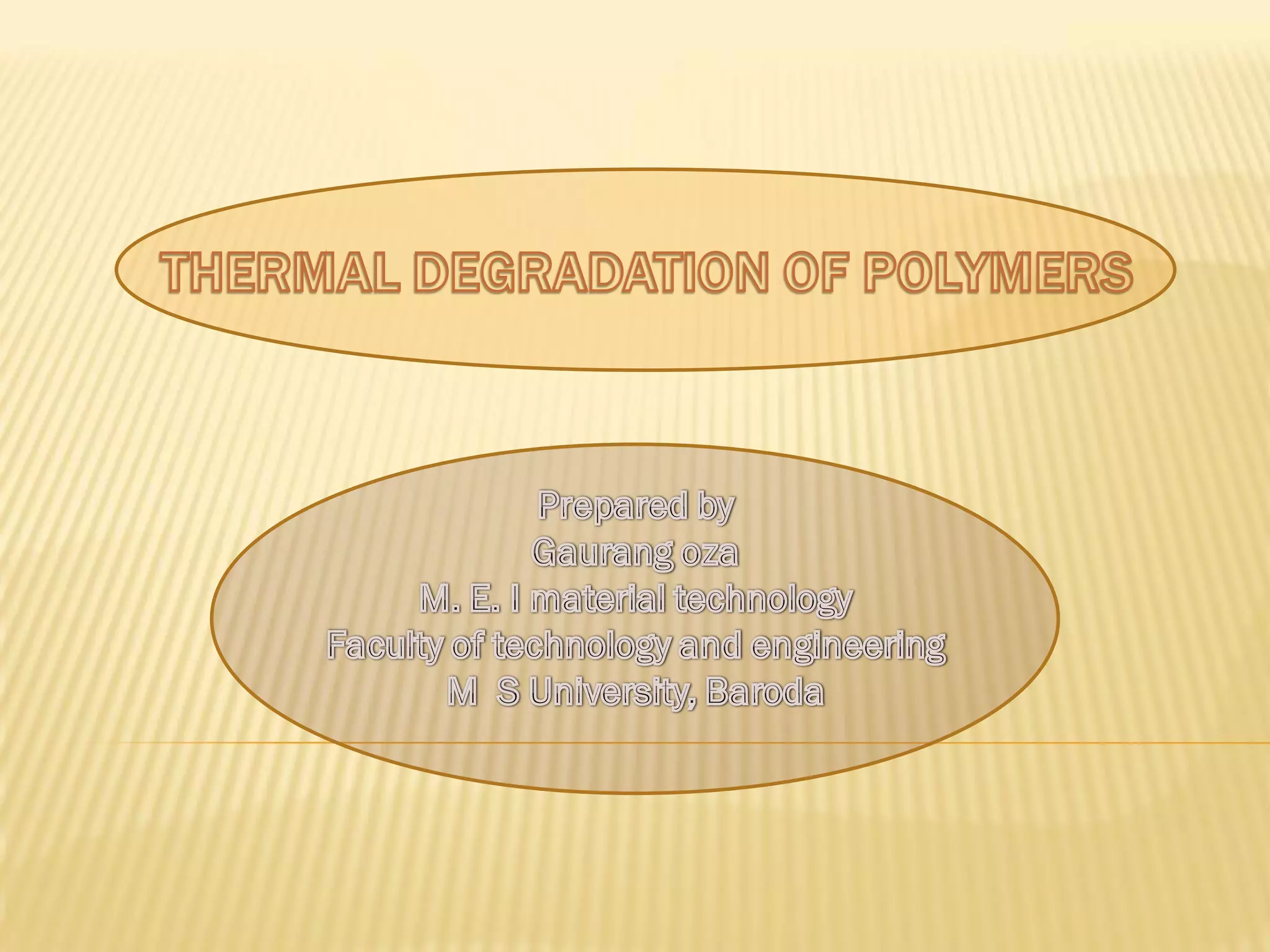 Thermal degradation ppt of polymers | PDF