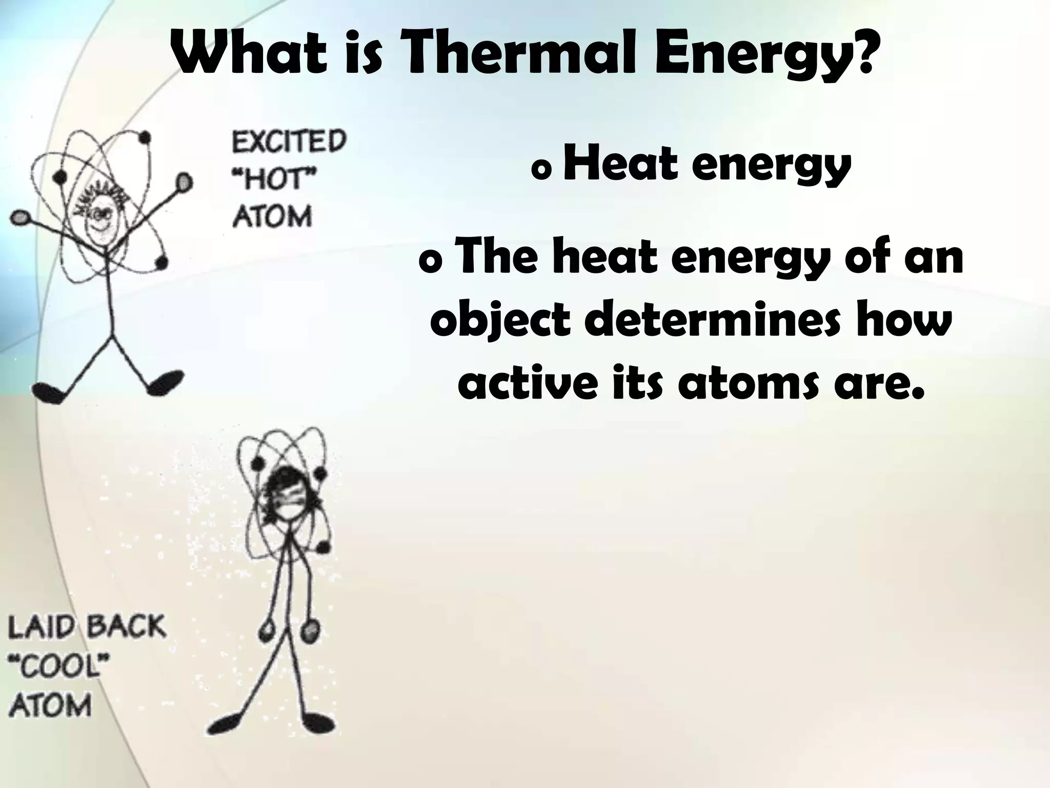 Thermal energy | PPTX | Physics | Science