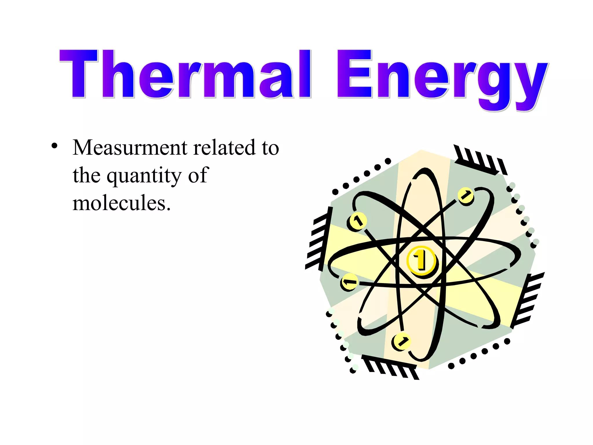 Thermal energy (science) | PPT