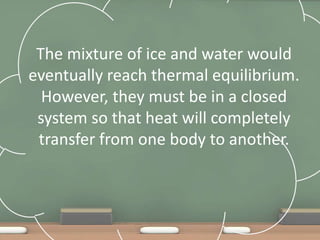 Thermal equilibrium | PPTX