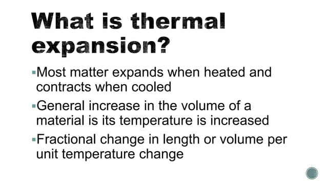 Thermal expansion | PPTX | Physics | Science