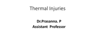 Thermal injuries | PPTX