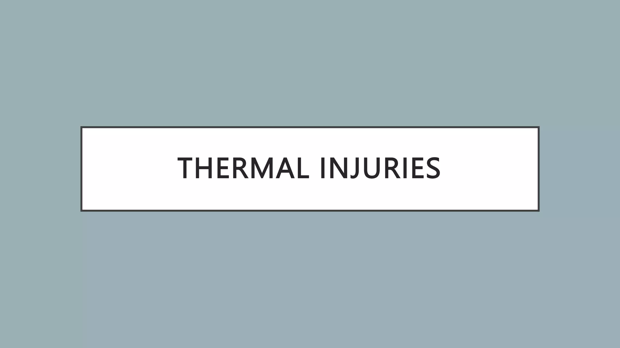 Thermal injuries-72.pptx