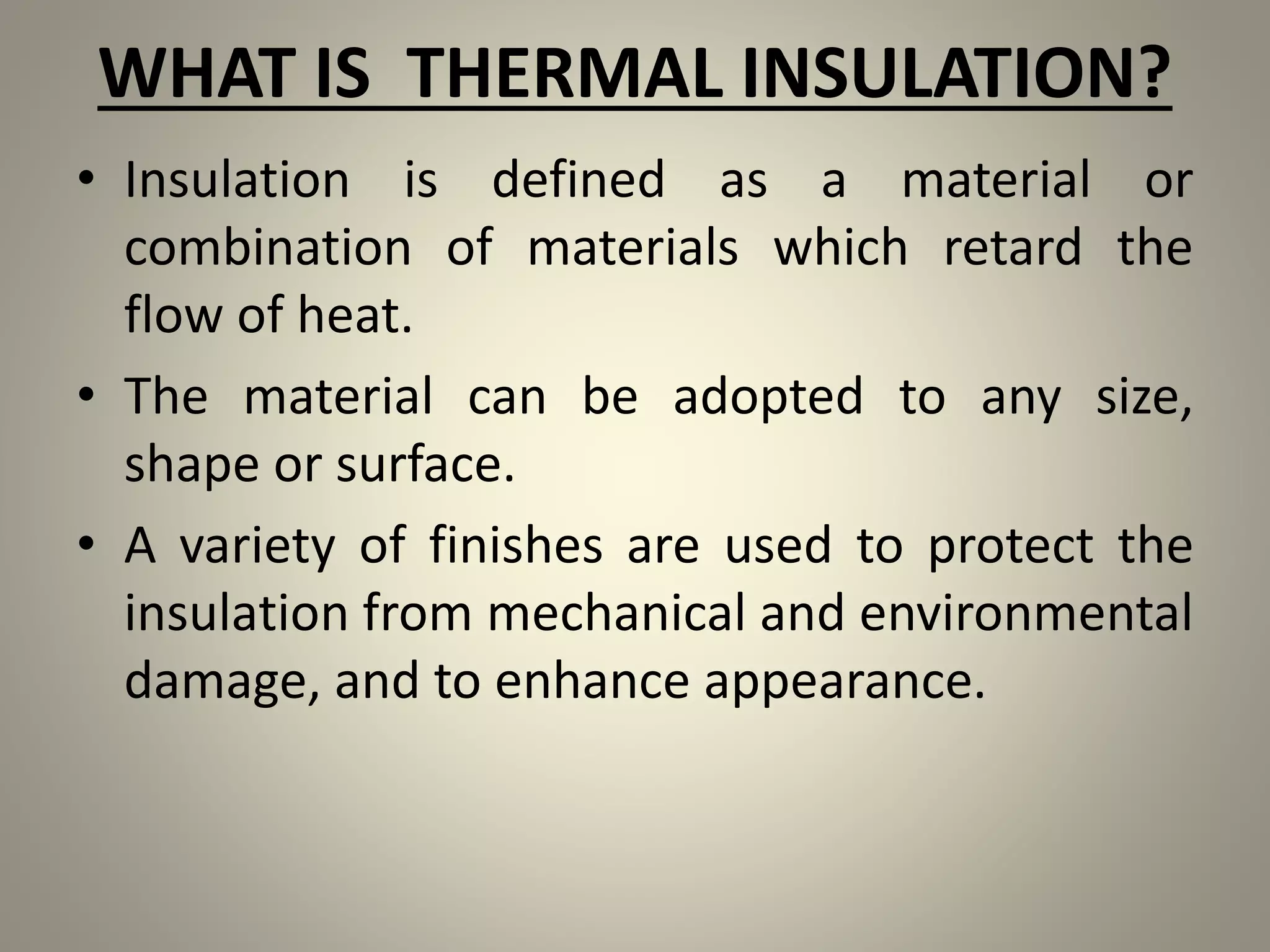 Thermal insulation materilials and its application | PPTX
