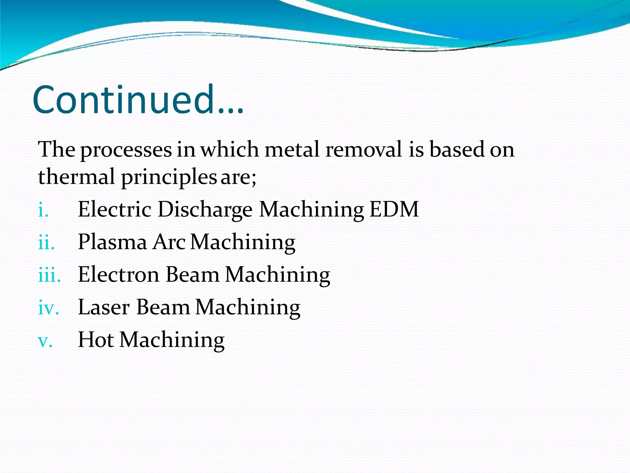 Thermal metal removal process 4 unit | PPT