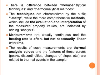Thermal method of analysis | PPT