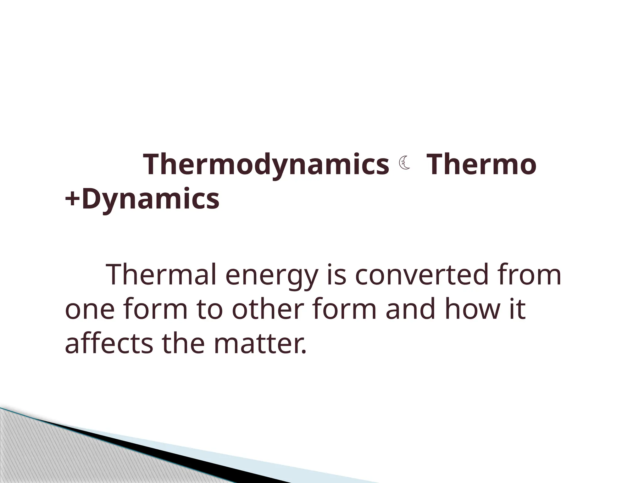 Thermal Dynamics- Laws of thermodynamics | PPT