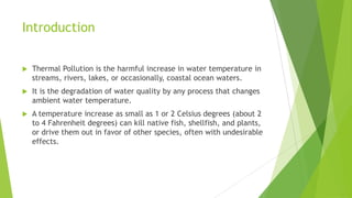 Thermal pollution | PPTX