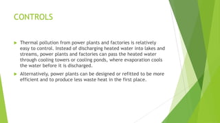 Thermal pollution | PPTX