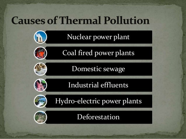 causes of Thermal pollution