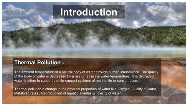 Thermal Pollution.It is caused by the discharge of heated water from ...