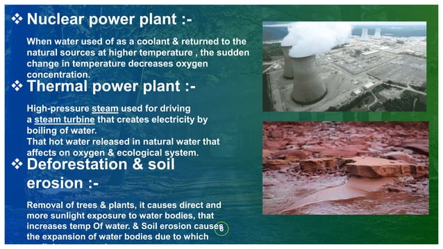 Thermal Pollution.It is caused by the discharge of heated water from ...