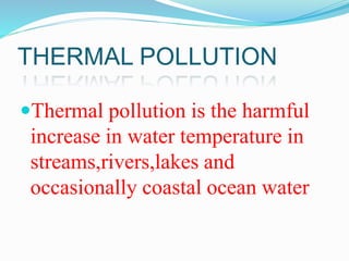 THERMAL POLLUTION & POWER PLANTS AND THEIR CONTROL.pptx