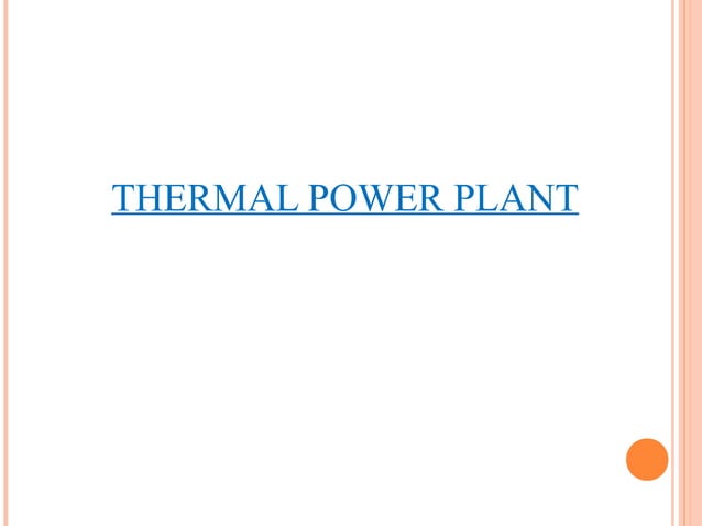 Thermal power plant | PPT | Power and Energy Industry | Industries