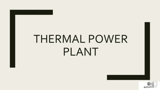 Thermal power plant | Electrical Engineering | Notes | Source of Energy ...