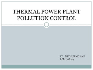 Thermal power plant pollution control | PPTX