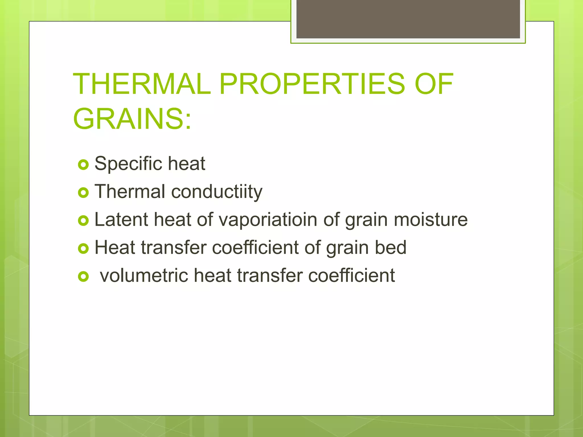 Thermal properties of grain | PPTX