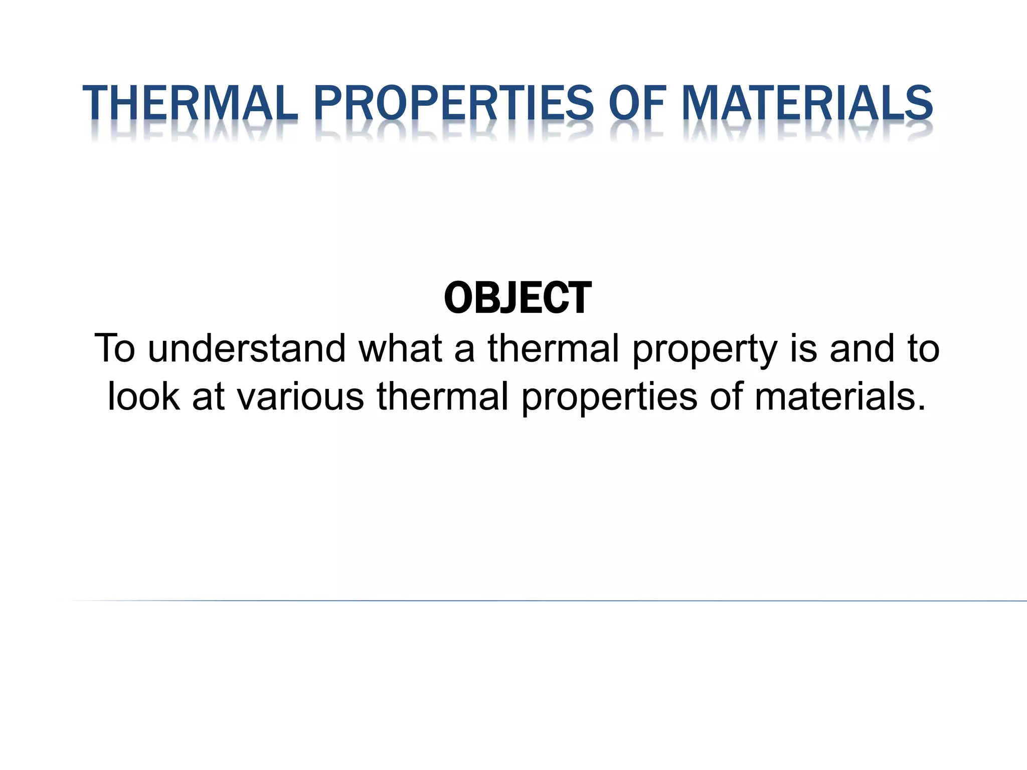 Thermal properties of materials | PPTX