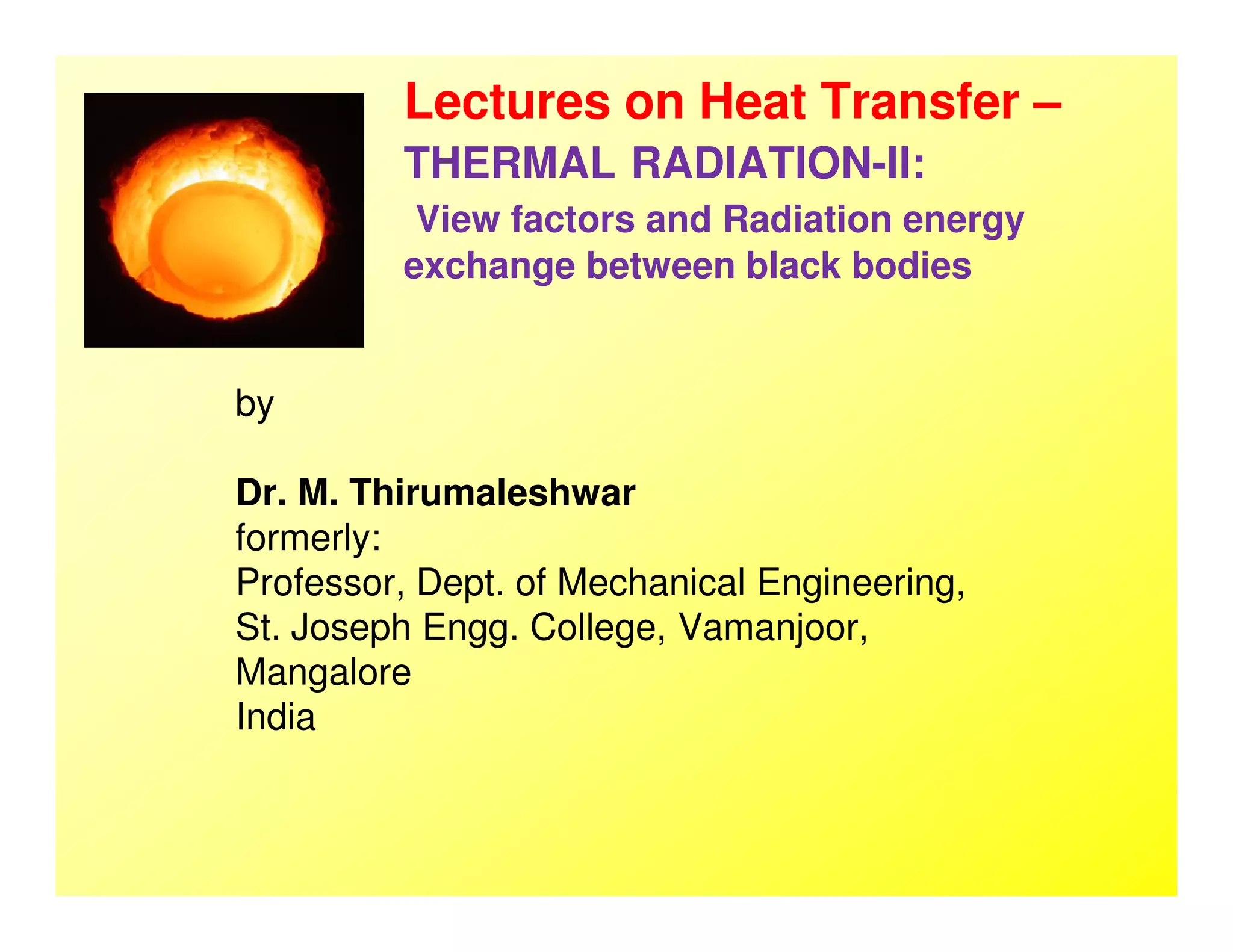 Thermal Radiation-II- View factors and Radiation energy exchange between black bodies | PDF