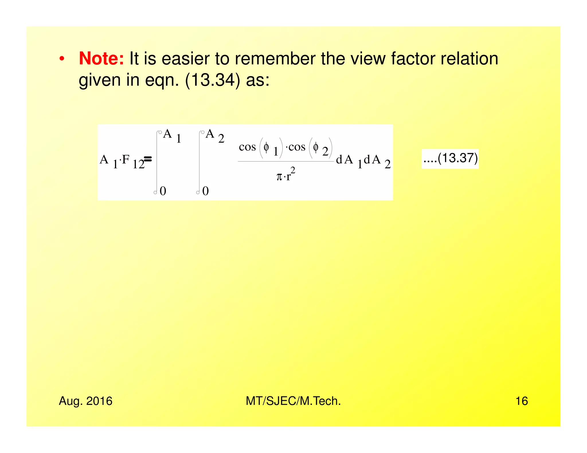 Thermal Radiation-II- View factors and Radiation energy exchange ...