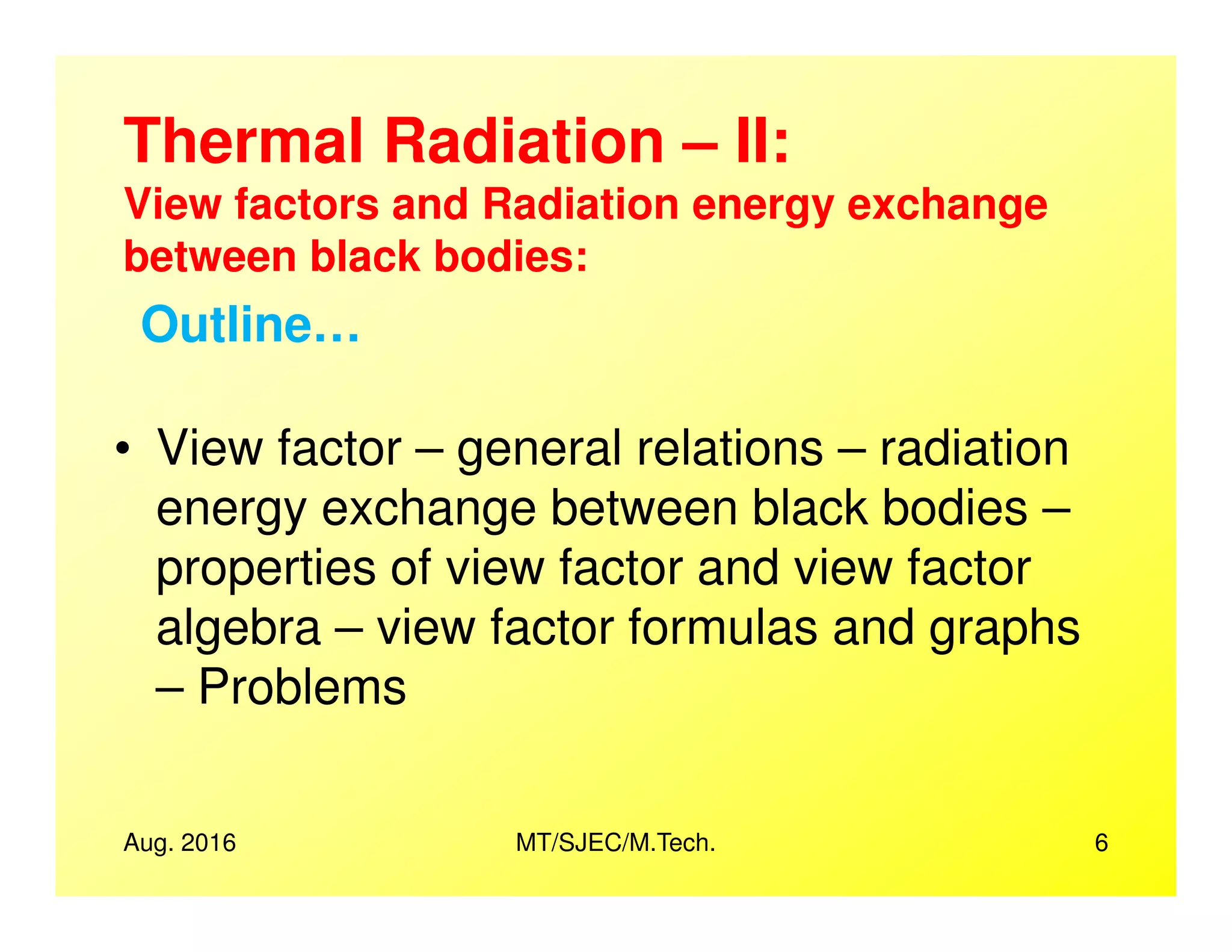 Thermal Radiation-II- View factors and Radiation energy exchange ...