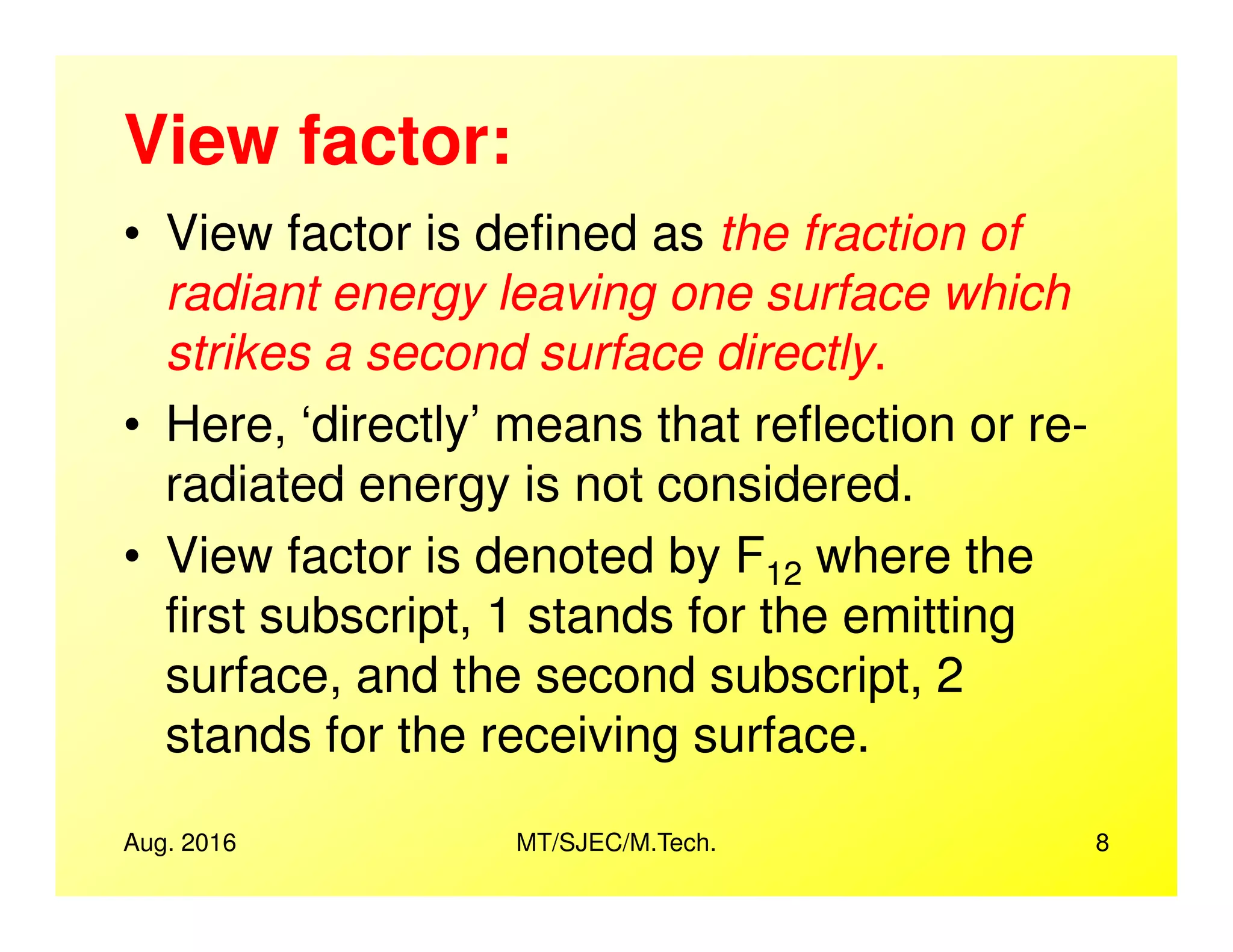 Thermal Radiation-II- View factors and Radiation energy exchange ...