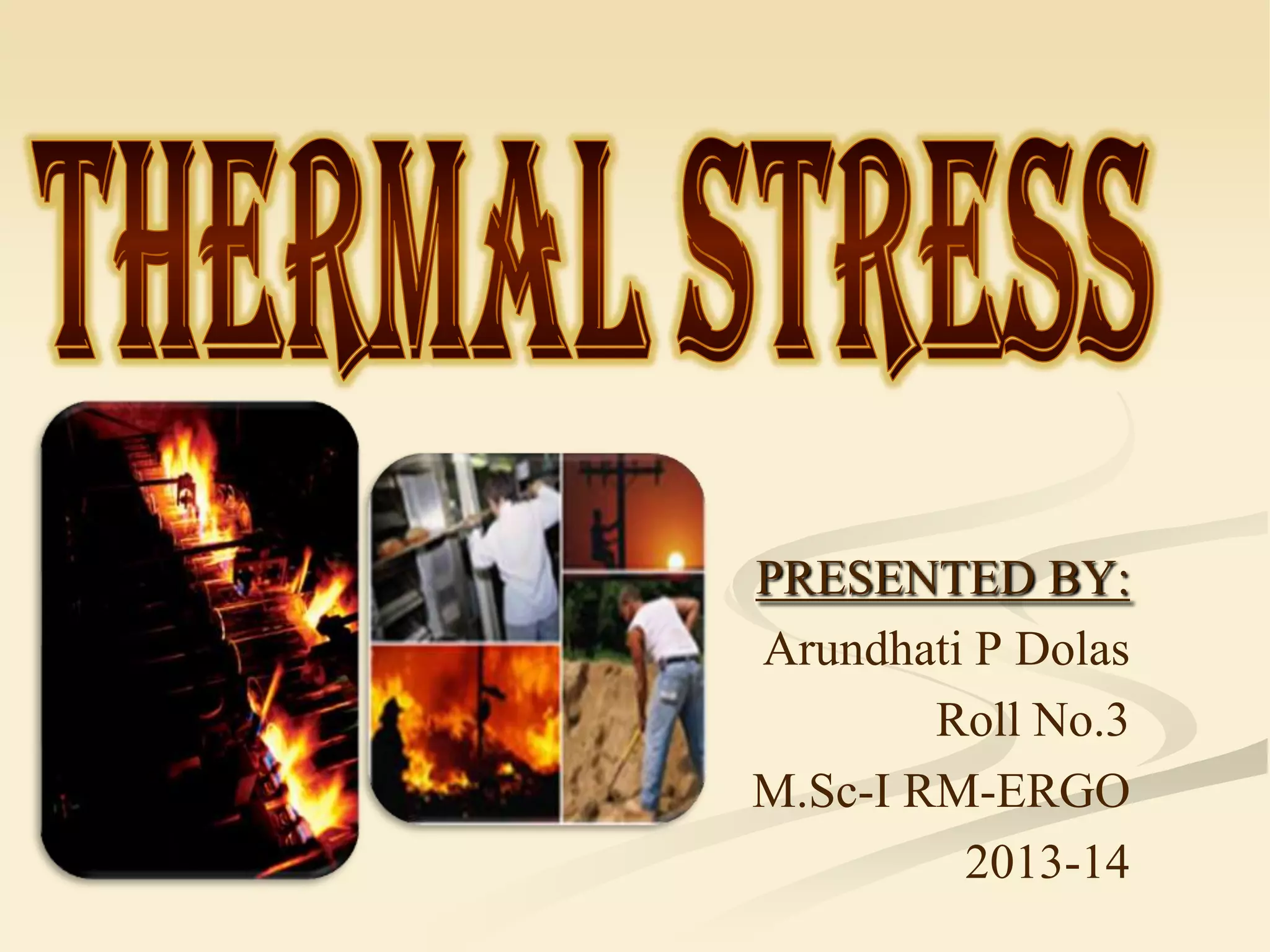 Ergonomics (Thermal stress) | PPTX