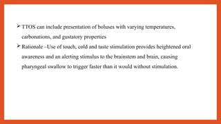 thermal Tactile oral stimulation (TTOS).pptx