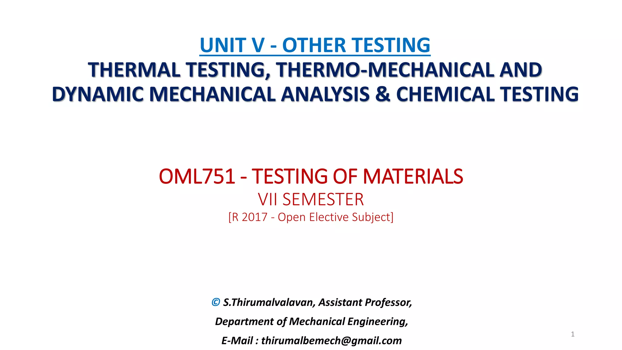Thermal testing, thermo mechanical and dynamic mechanical analysis ...