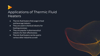 Thermic Fluid Heaters.pptx
