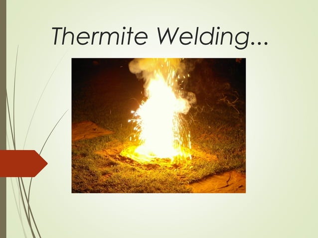 Thermit welding | PPT | Chemistry | Science