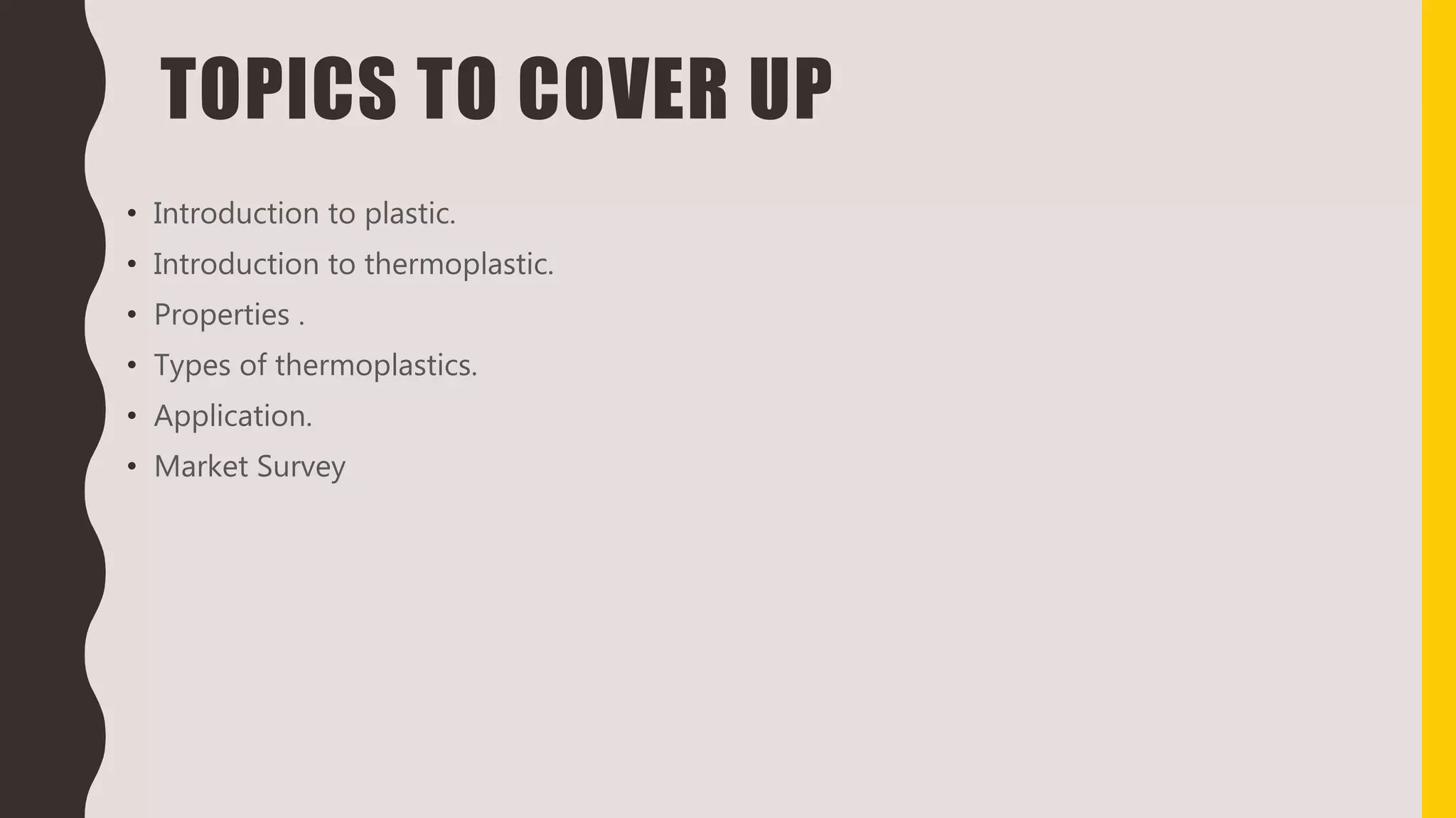 Thermoplastic and its Application | PPTX