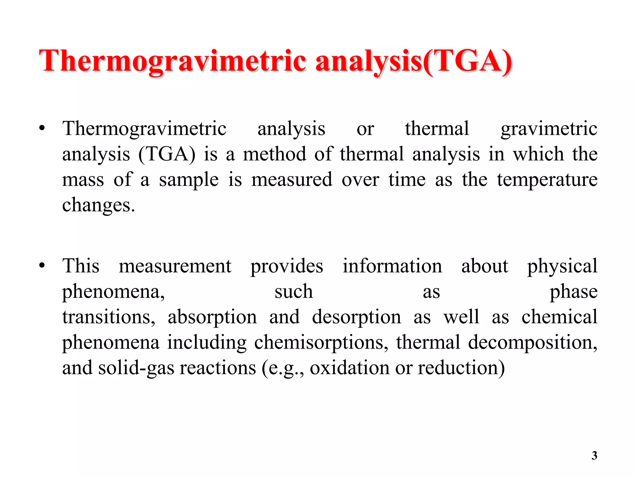 Thermo gravimetric analysis(tga) | PPTX