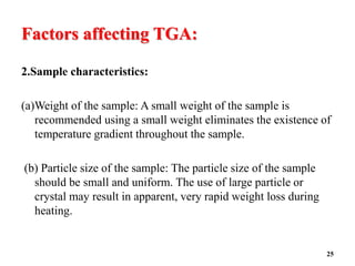 Thermo gravimetric analysis(tga) | PPTX