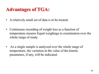 Thermo gravimetric analysis(tga) | PPTX