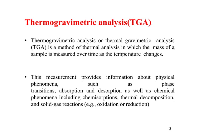 Thermogravimetric analysis (TGA) By Thermogravimetric analysis(TGA) by Vikram University, Ujjain ...